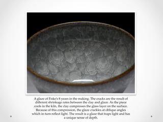 Ceramic Works of Matt Fiske | PPT