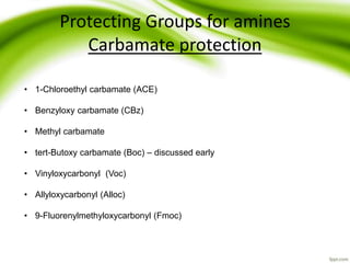 Protecting groups and their deprotection | PPTX