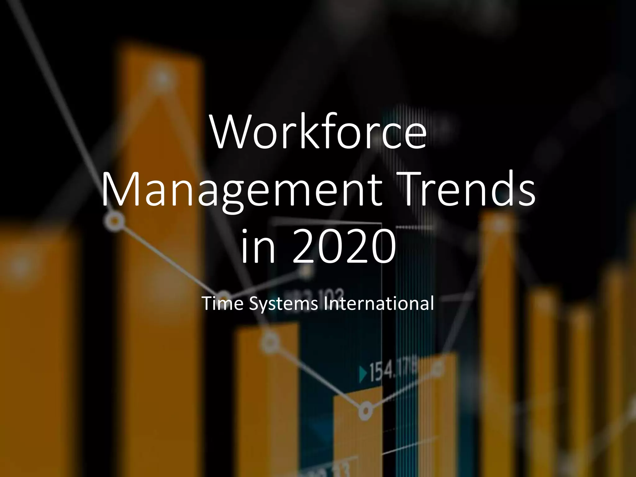 Workforce Management Trends in 2020 | PPTX