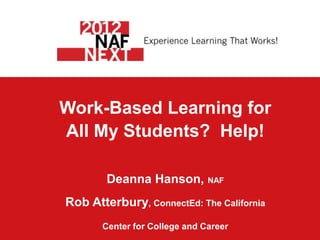 Work based learning for all my students help! | PPTX