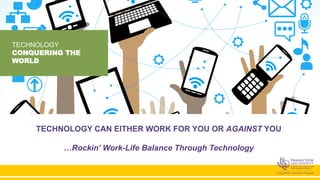 Work-Life Balance Through Technology | PPT