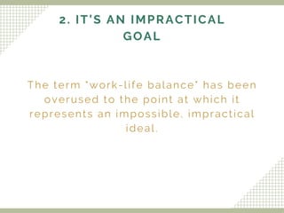It's Time to Let Go of Work-Life Balance | PPT
