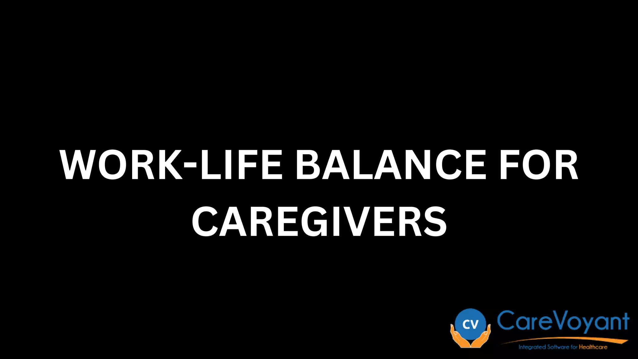 Work-Life Balance for Caregivers.pdf