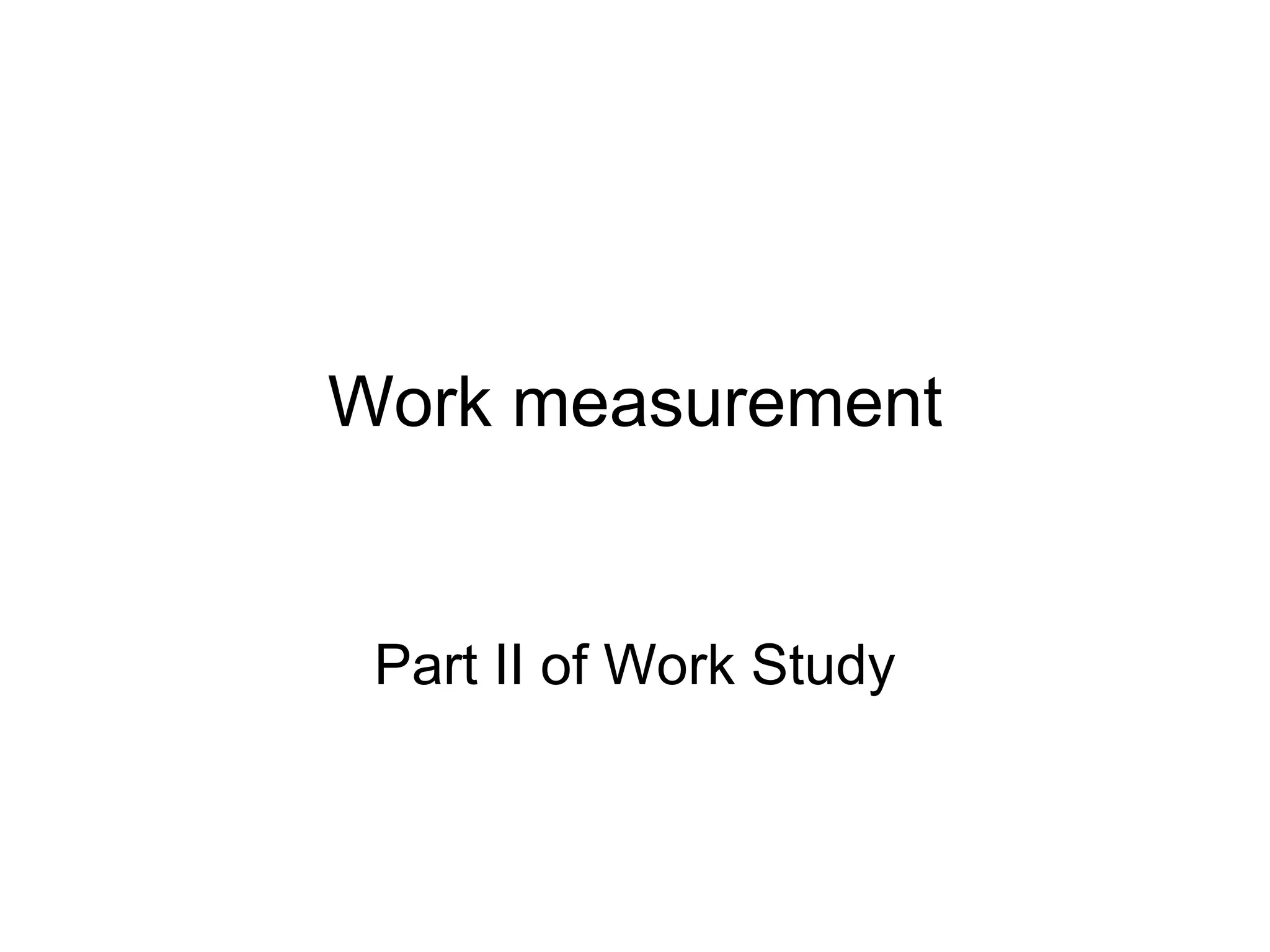Work measurement | PPT