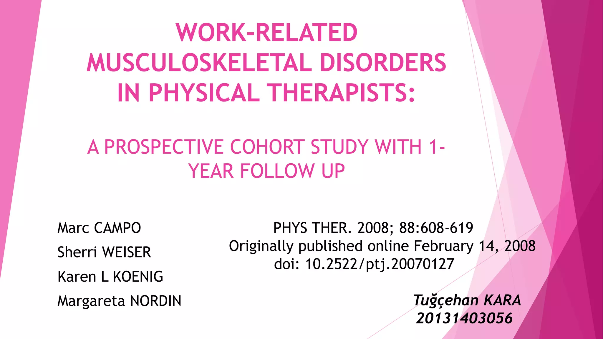 Work related musculoskeletal disorders in physical therapists | PPT