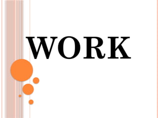 WORK and POWER discussion for grade 8 students | PPTX