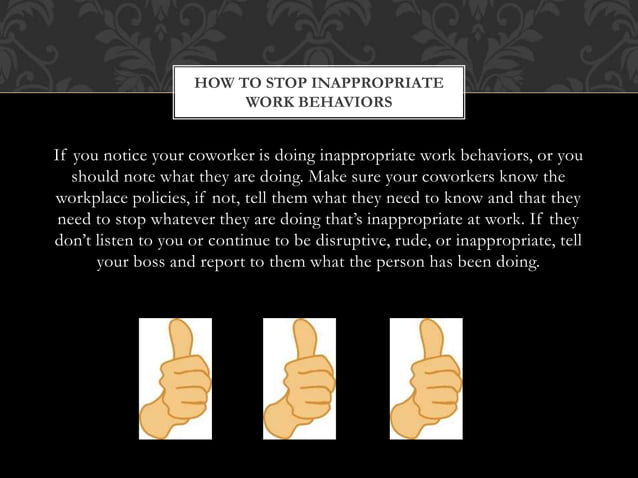 Inappropriate Work Behaviors | PPTX | Crime & Harmful Acts to ...