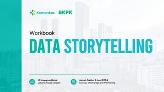 Workbook Data Storytelling untuk latihan penyajian data.pptx