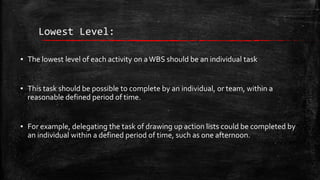 Work breakdown Structure | PPTX | Business | Business and Finance