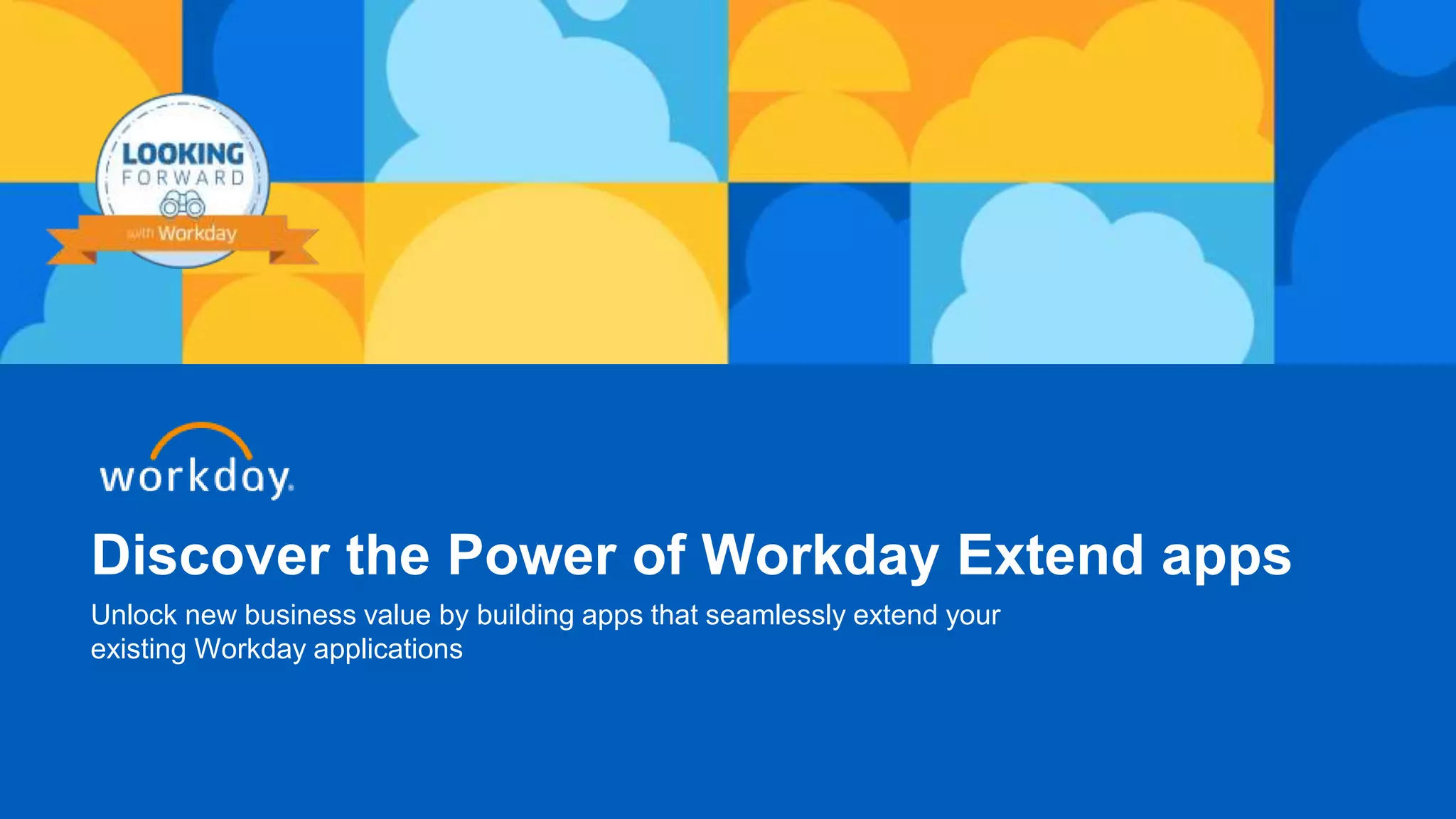 The Power of Workday Extend | PPTX