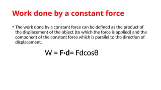 work done by a constant and variable force, potential energy.pptx