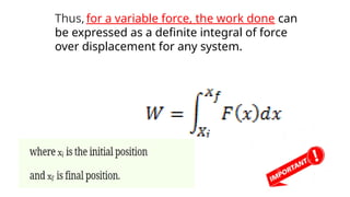 work done by a constant and variable force, potential energy.pptx