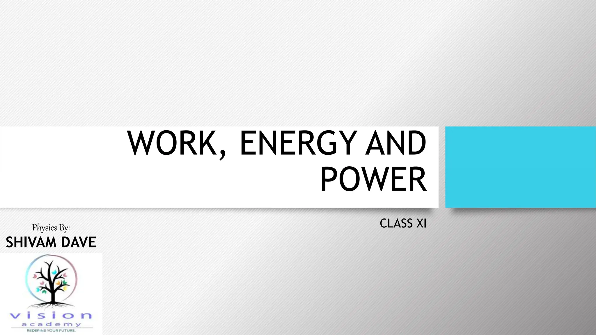 WORK, ENERGY AND POWER.pptx