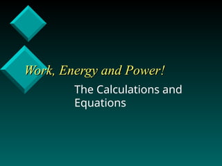 General Physics 1: Work_ Energy_ and Power.ppt