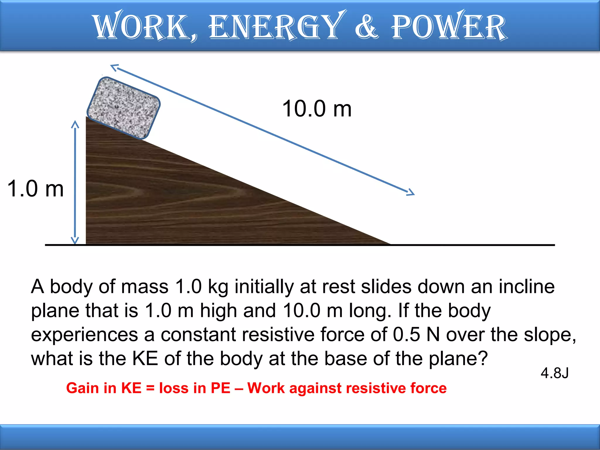 Work, energy & power physics | PPT | Free Download
