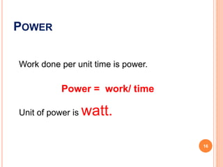 Work energy power | PPTX