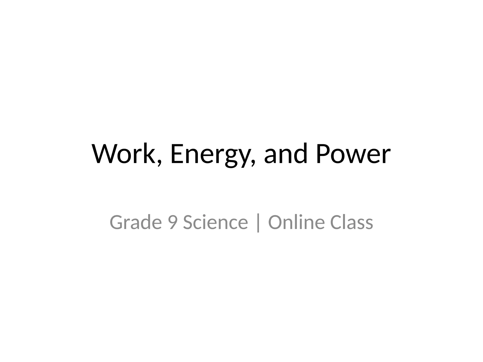 WORK ENERGY AND PWOER POWERPOINT PRESENTATION | PPTX