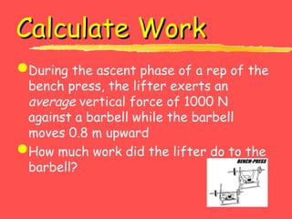 Work, Energy Power: Definition and Causes | PPT