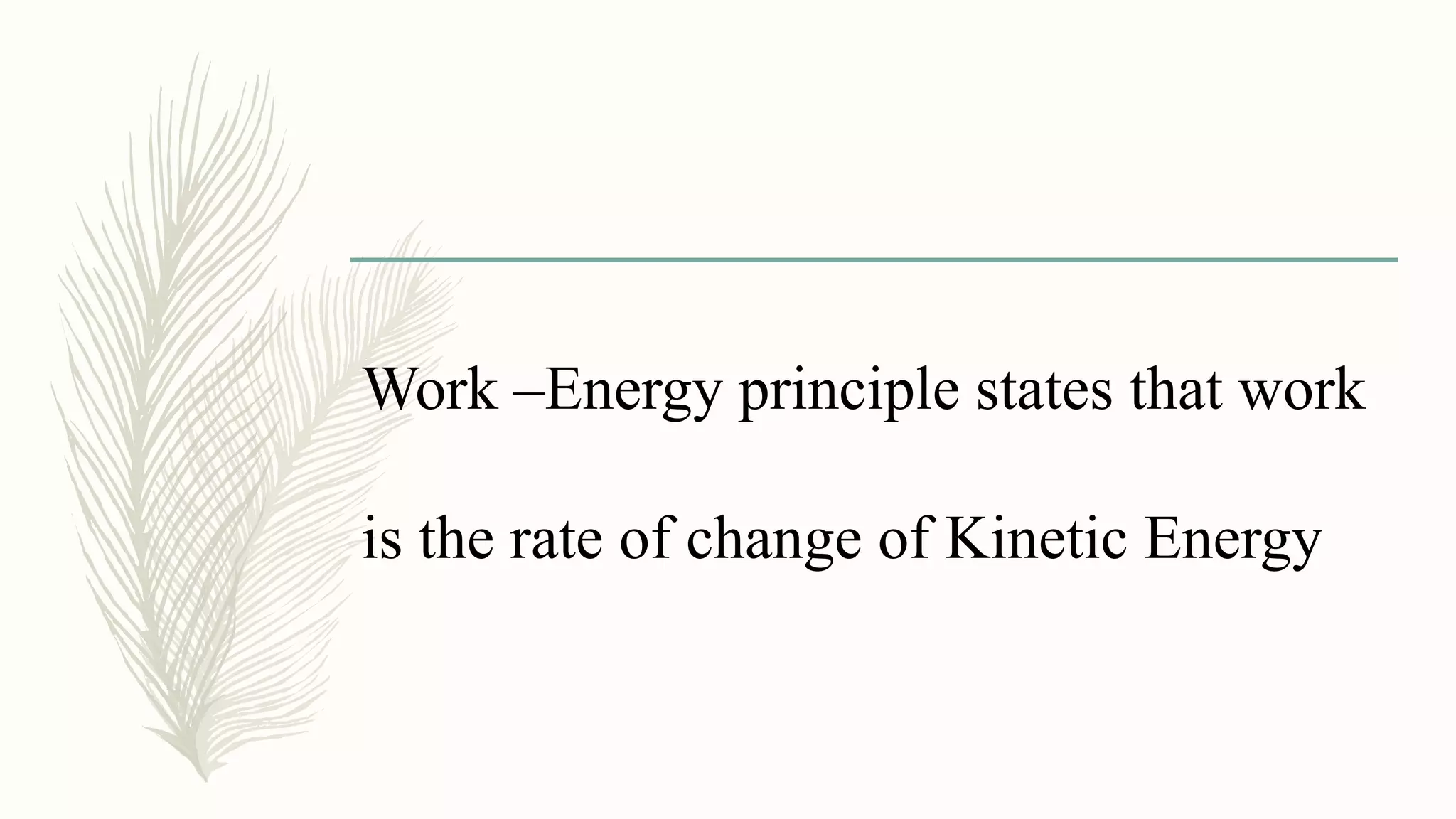Work – energy principle | PPTX