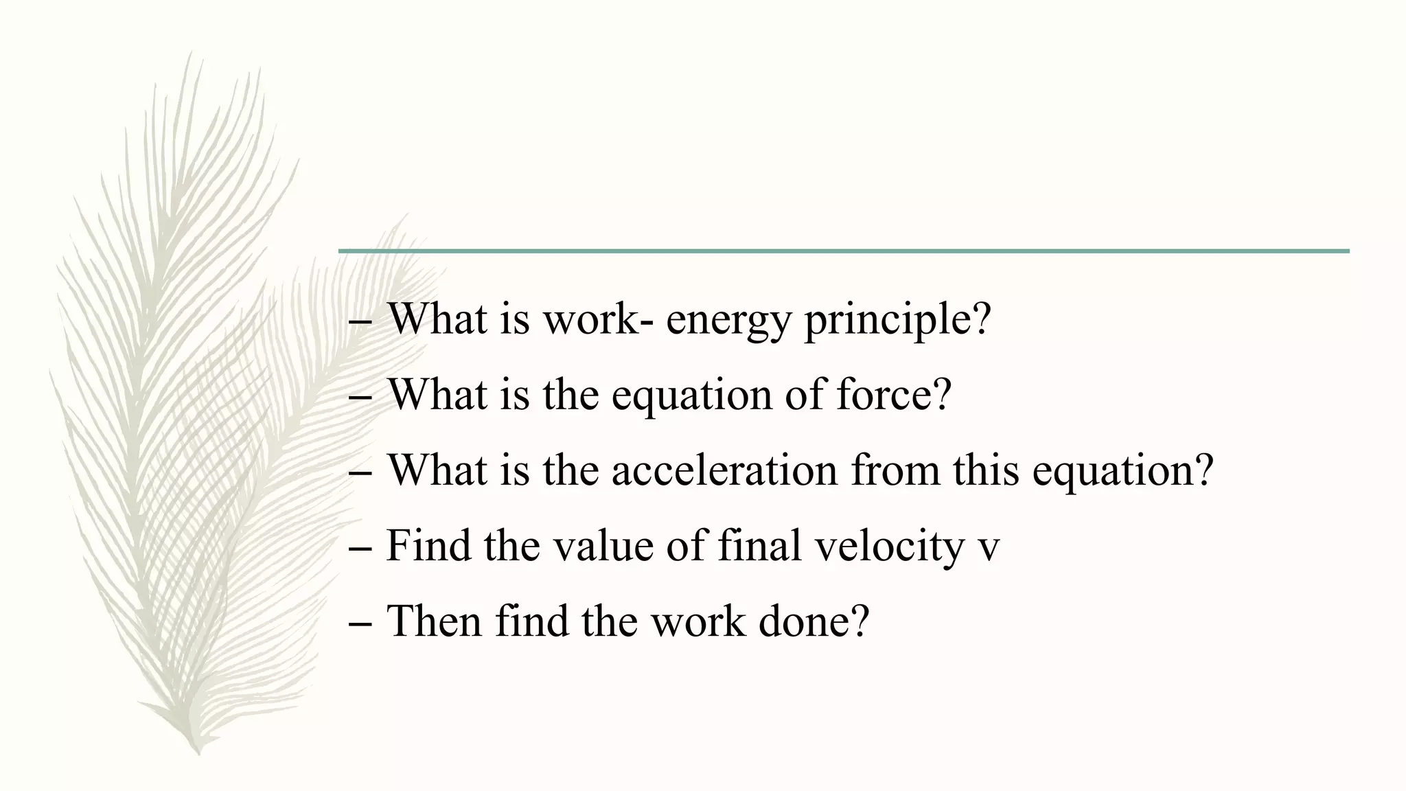 Work – energy principle | PPTX