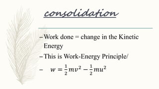Work – energy principle | PPTX