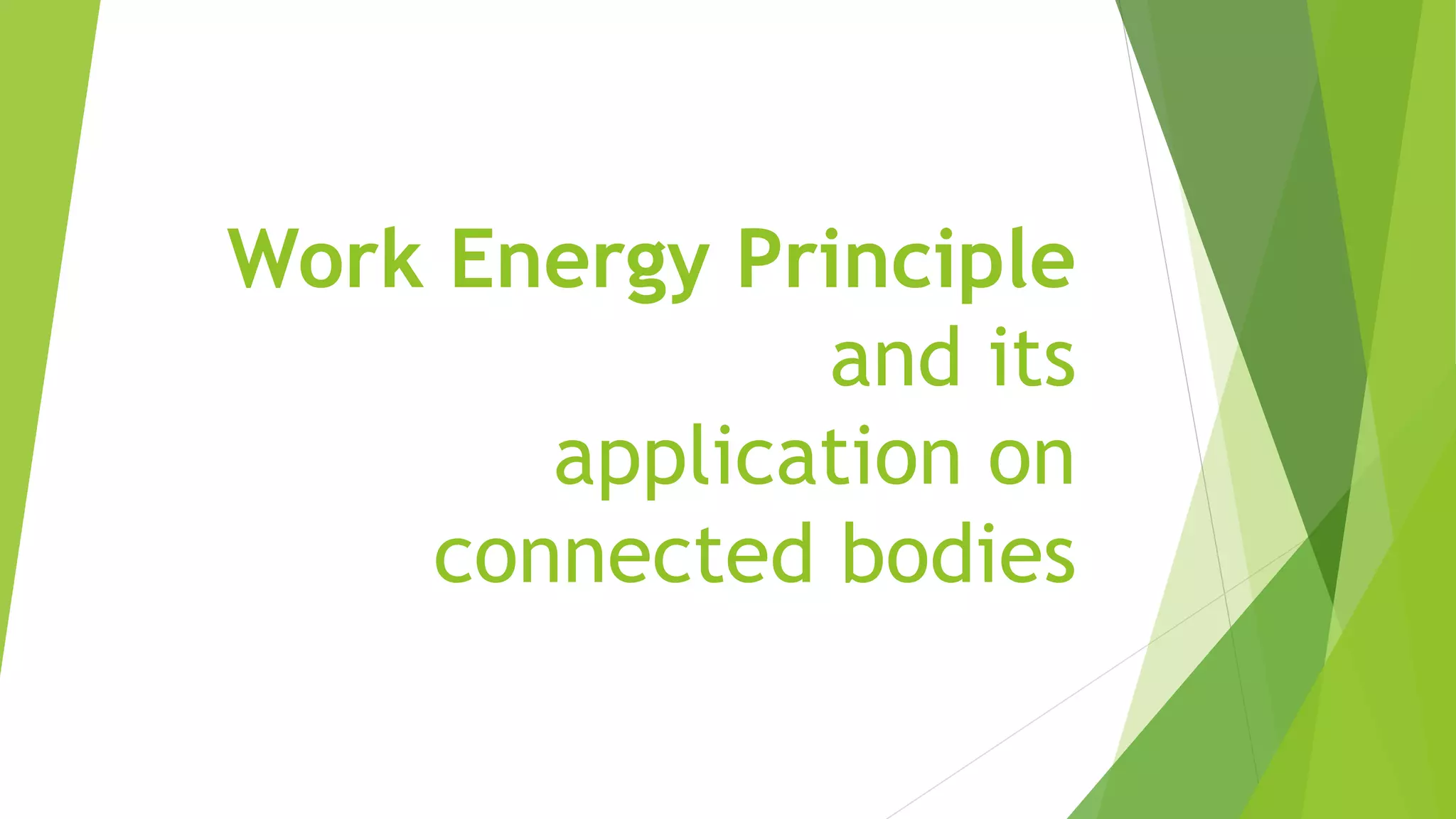 Work Energy Principle.pptx