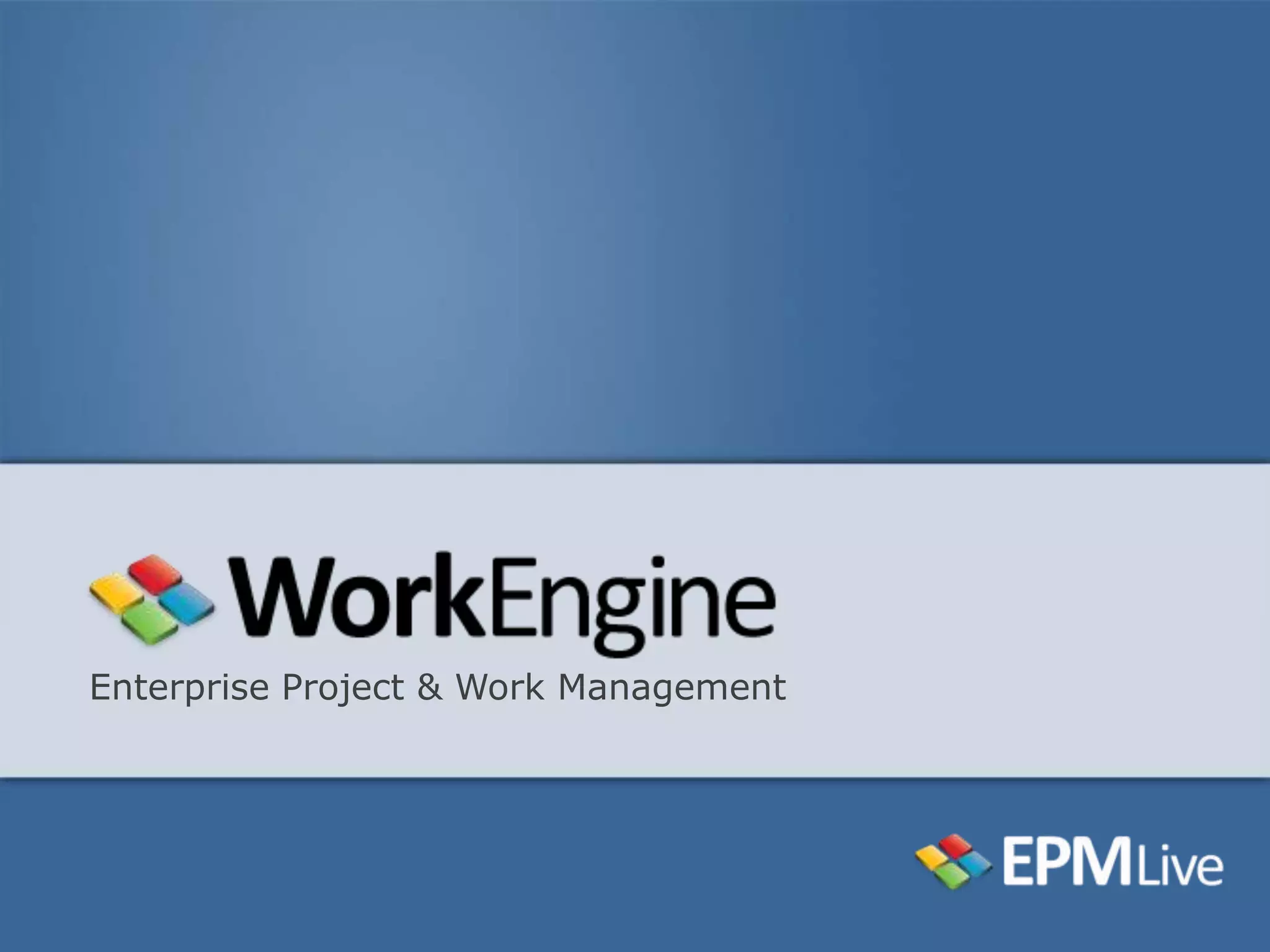 WorkEngine Overview | PPT
