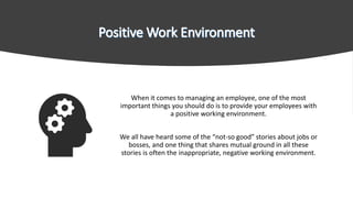 Work environment how to make workplace more positive | PPT