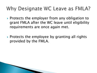 Workers Comp And Fmla | PPTX | Injuries | Diseases and Conditions