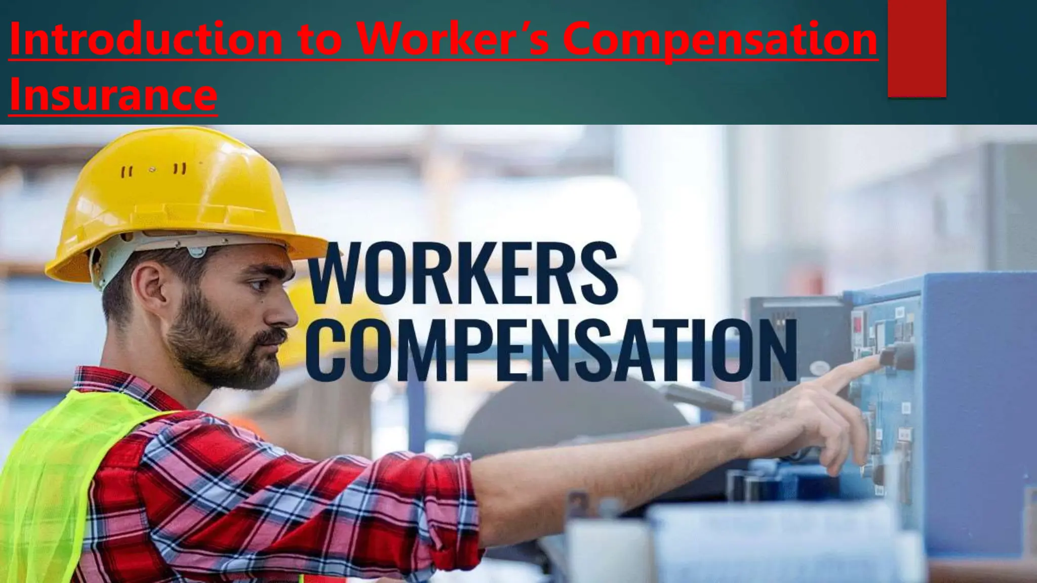 Worker’s Compensation Insurance Covers Lost Wages and Medical Expenses.pptx