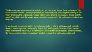 Worker’s Compensation Insurance Covers Lost Wages and Medical Expenses.pptx