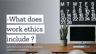 Work Ethics in profession | PPTX