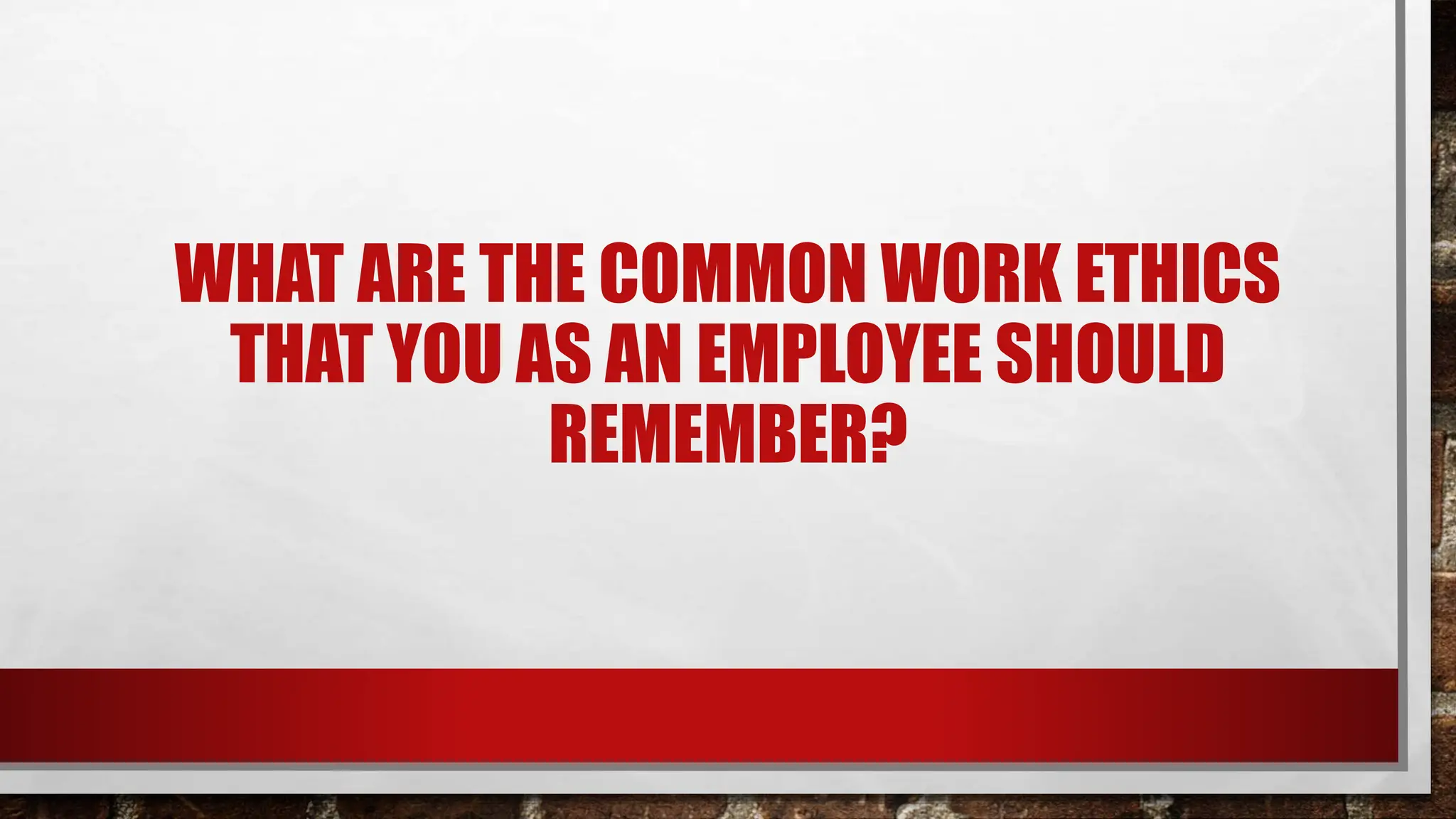 WORK ETHICS DURING WORK IMMERSION CLASS.pptx