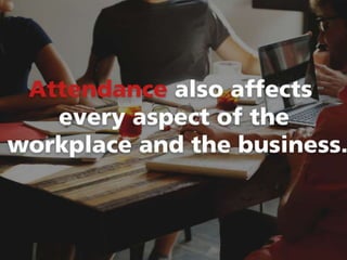 Work Ethics: Why Attendance is Very Important | PPTX