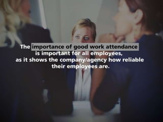 Work Ethics: Why Attendance is Very Important | PPTX