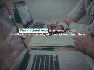 Work Ethics: Why Attendance is Very Important | PPTX