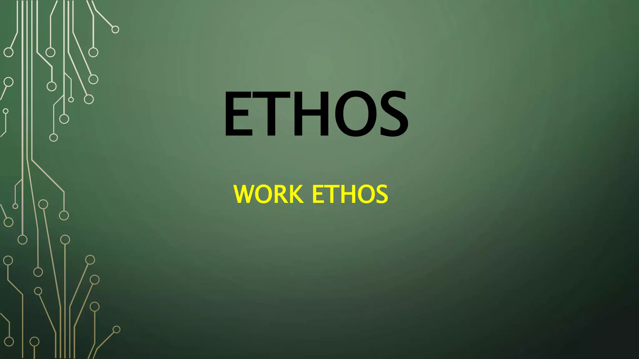 Work Ethos | PPTX