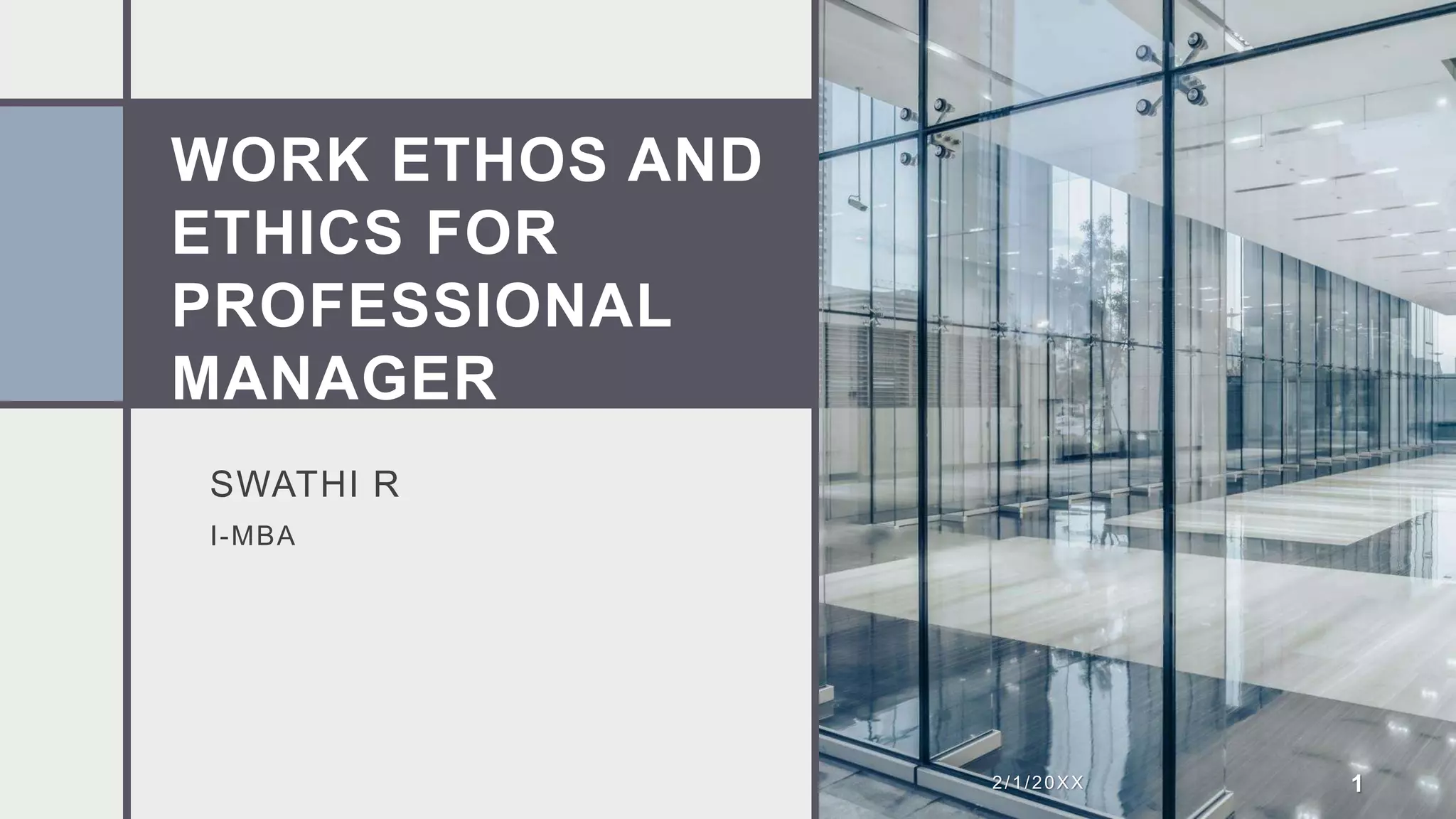 WORK ETHOS AND ETHICS FOR PROFESSIONAL MANAGER.pptx | Business ...
