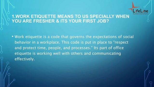 Work etiquette to Follow when you get your first job | PPT