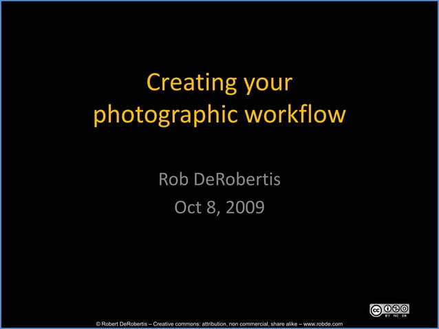 Creating your own photographic workflow | PPT