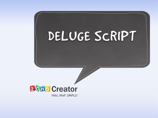 Deluge Script - An OverView | PPT