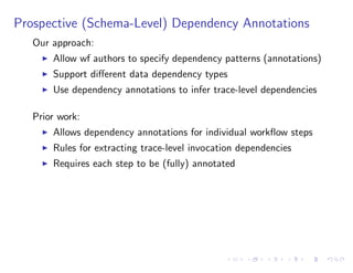 Validation and Inference of Schema-Level Workflow Data-Dependency Annotations | PPT