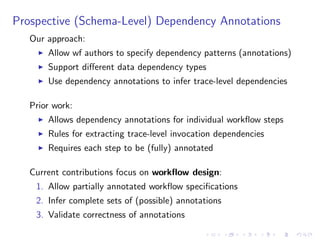 Validation and Inference of Schema-Level Workflow Data-Dependency Annotations | PPT