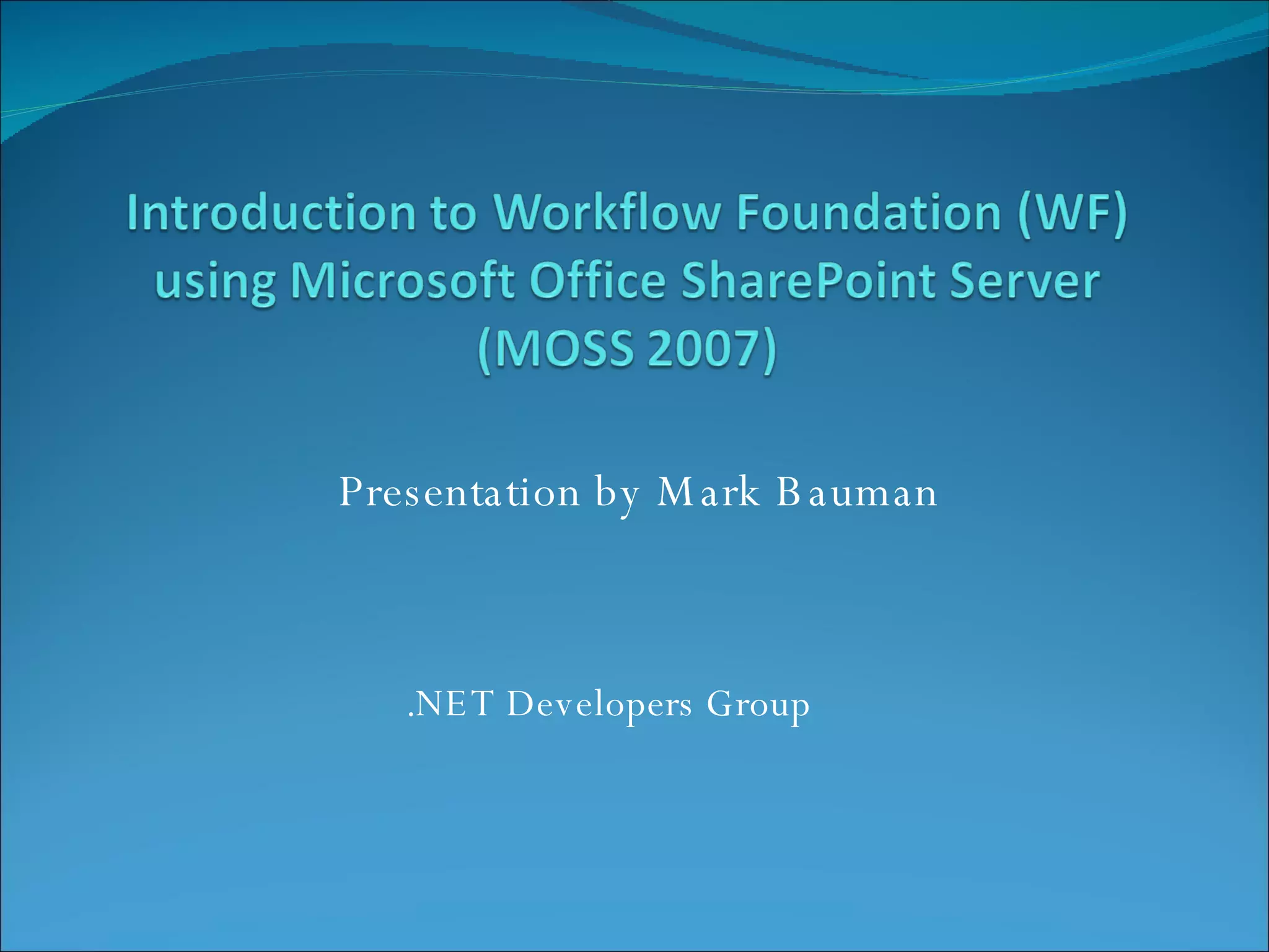 Workflow Foundation Wf Presentation Ppt