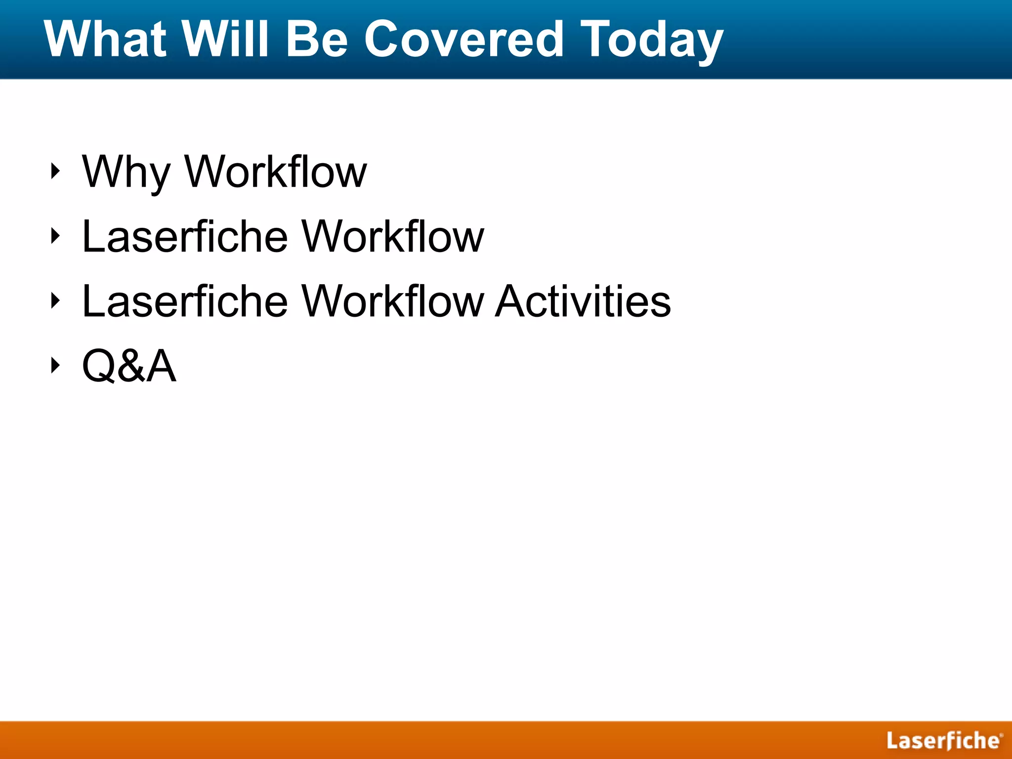 Laserfiche Workflow Made Easy Ppt