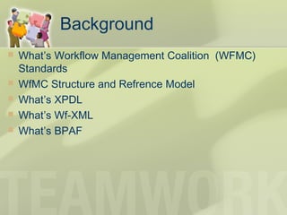 Workflow management coalition (wfmc) standards | PPT