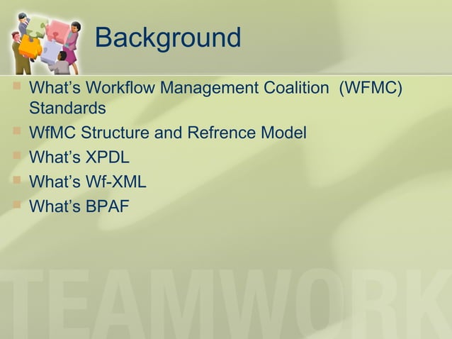 Workflow management coalition (wfmc) standards | PPT