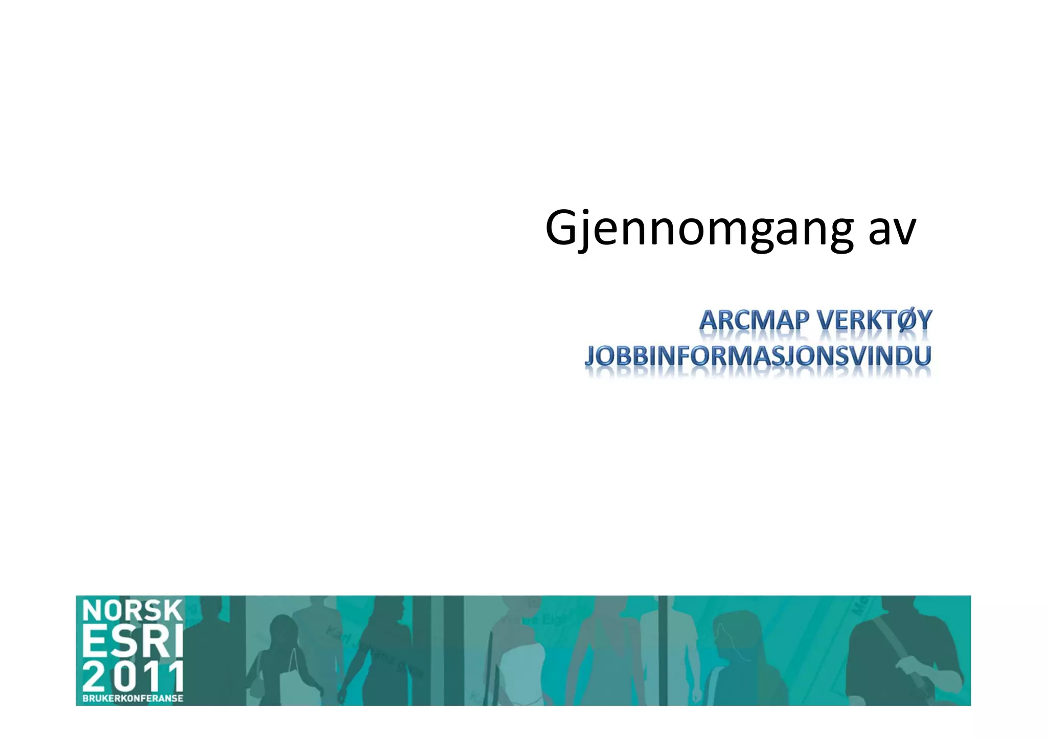 BK2011 Workflow manager i ArcGIS Desktop | PDF