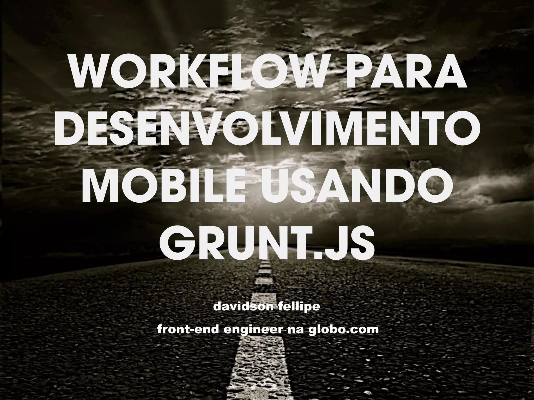 Workflow para desenvolvimento Web & Mobile usando grunt.js