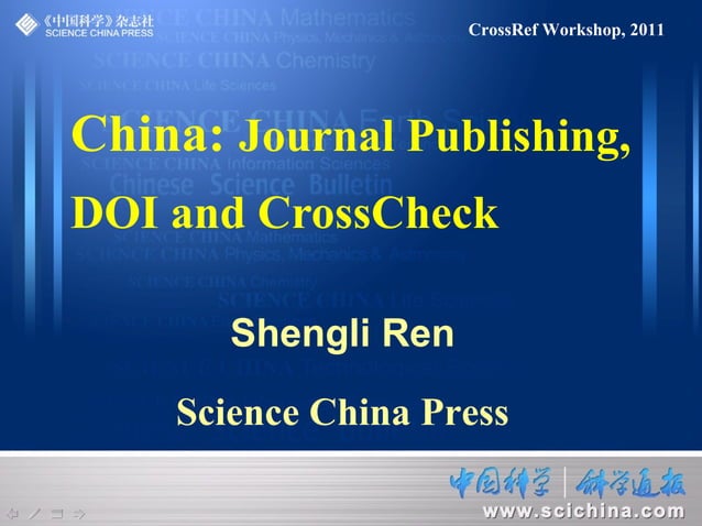 China: Journal Publishing, DOI and CrossCheck (2011 CrossRef Workshops ...